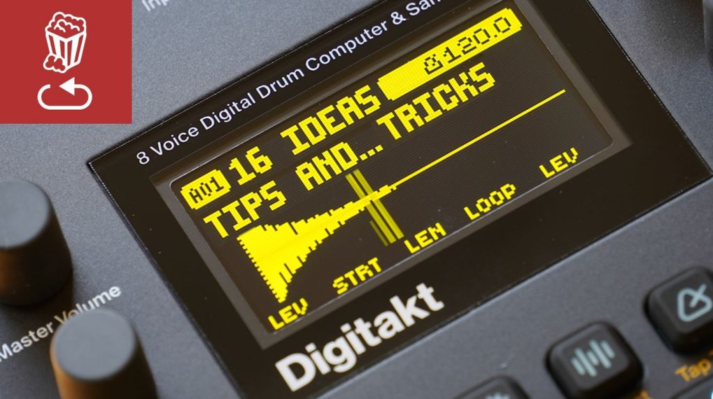 16 Advanced Digitakt Ideas, Tips and Tricks - Loopop Music - Tutorials ...