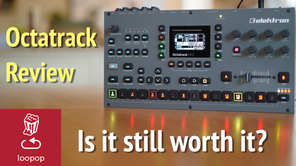 Review: Octatrack at year 8 – Is it still worth it? – Loopop